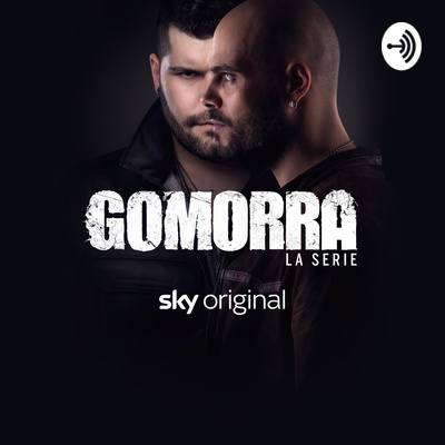 Gomorra la serie - Il Podcast • A podcast on Spotify for Podcasters