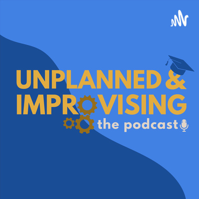Unplanned & Improvising • A podcast on Spotify for Creators
