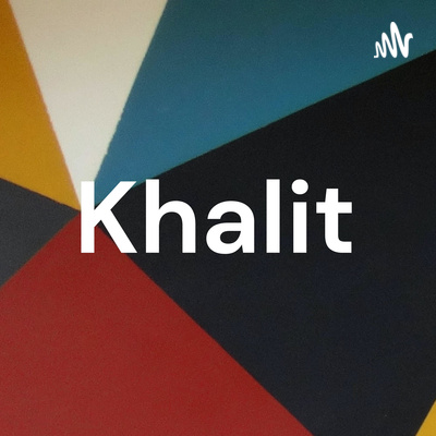 Khalit • A podcast on Spotify for Creators