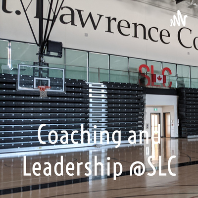 Coaching and Leadership @SLC • A podcast on Spotify for Podcasters