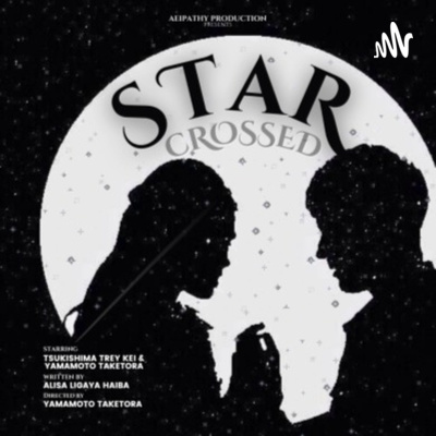 Star-Crossed • A podcast on Spotify for Creators