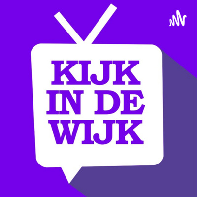 Kijk in de Wijk • A podcast on Spotify for Podcasters
