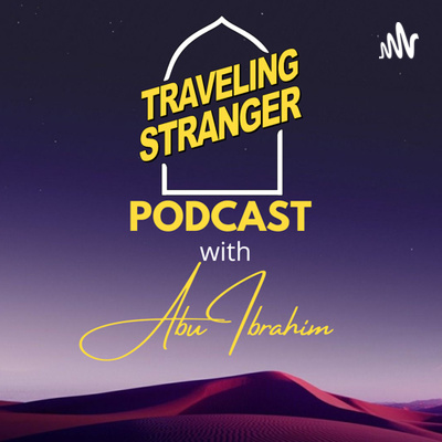 Traveling Stranger Podcast • A podcast on Spotify for Creators