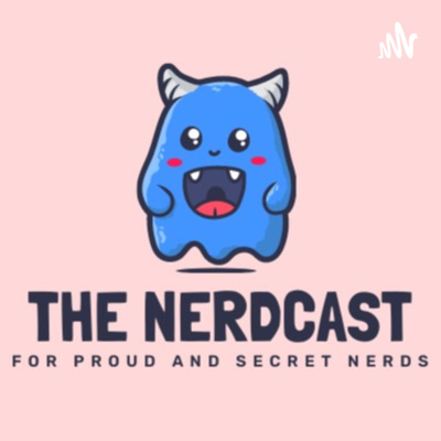 The Nerdcast • A podcast on Spotify for Creators