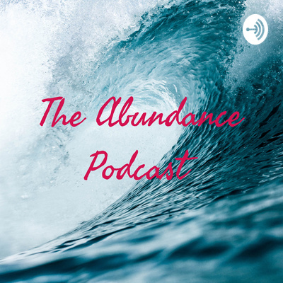Creativity and Practicality with Cassandra Chery by The Abundance Podcast