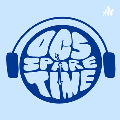 OCS Spare Time • A podcast on Spotify for Creators