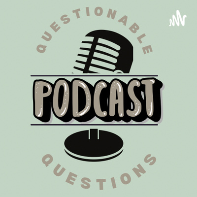 Questionable Questions • A podcast on Spotify for Creators