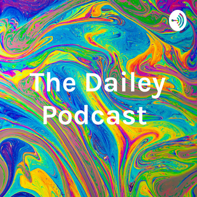The Dailey Podcast • A podcast on Spotify for Creators
