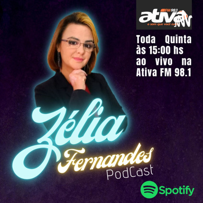 Conversando com Zélia Fernandes PodCast • A podcast on Spotify for Creators
