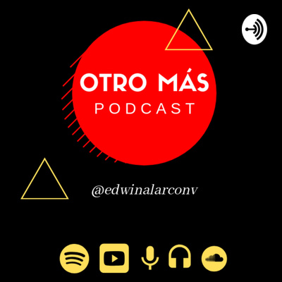 Otro Podcast Más • A podcast on Spotify for Podcasters