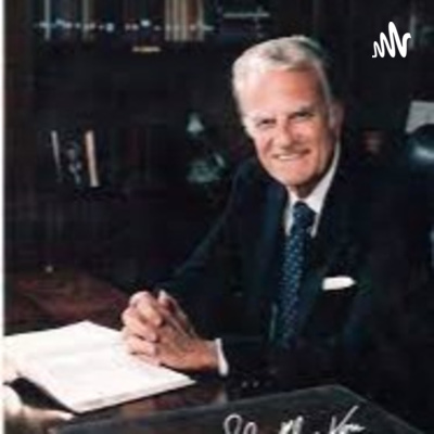 Billy Graham Podcast • A podcast on Spotify for Creators