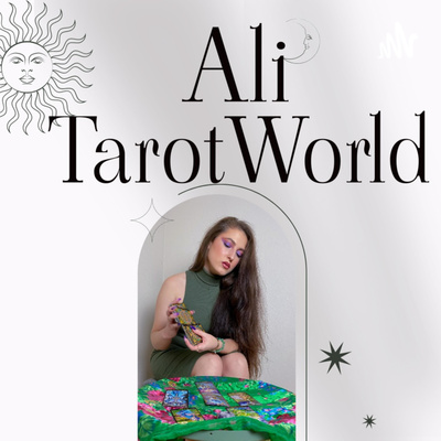 Ali Tarot World • A podcast on Spotify for Creators