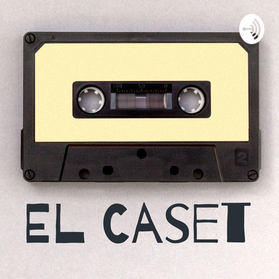 El Caset • A podcast on Spotify for Creators