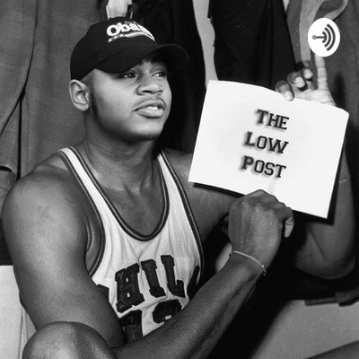 The Low Post • A podcast on Spotify for Creators
