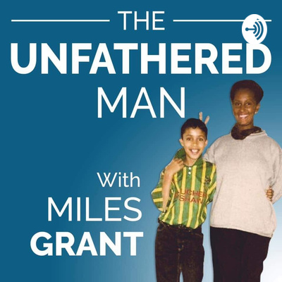 The Unfathered Man • A podcast on Spotify for Creators