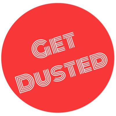 Get Dusted • A podcast on Spotify for Creators