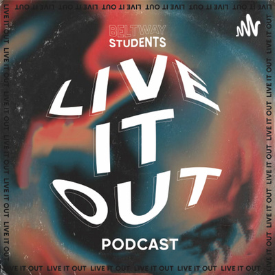 LIVE IT OUT • A podcast on Spotify for Creators