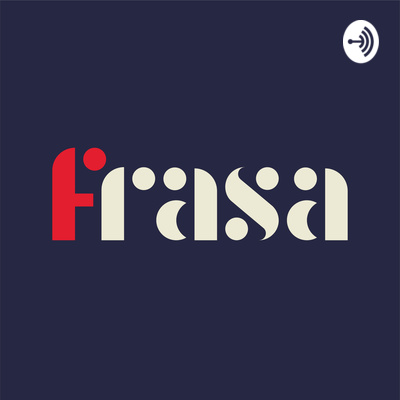 Frasa • A podcast on Spotify for Creators