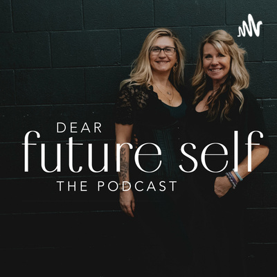 Dear Future Self • A podcast on Spotify for Creators