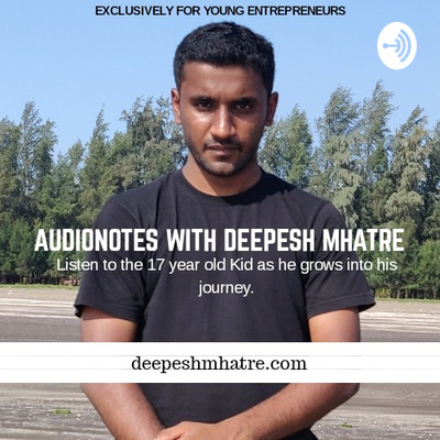 AudioNotes with Deepesh mhatre • A podcast on Spotify for Creators