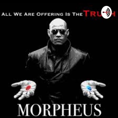 We Need Morpheus • A podcast on Spotify for Creators