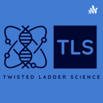 Twisted Ladder Science • A podcast on Spotify for Podcasters