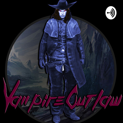 Vampireoutlaw's Podcast Show • A podcast on Spotify for Creators