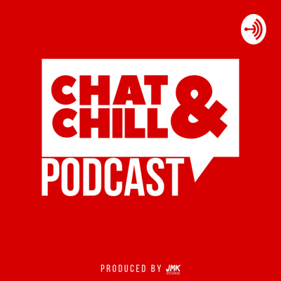 Chat & Chill Podcast • A podcast on Spotify for Creators