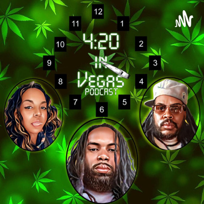 Episode 120: Smoking Presidential With Delaney The Diva... by 420 In Vegas