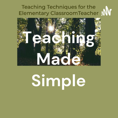 Teaching Made Simple • A podcast on Spotify for Creators