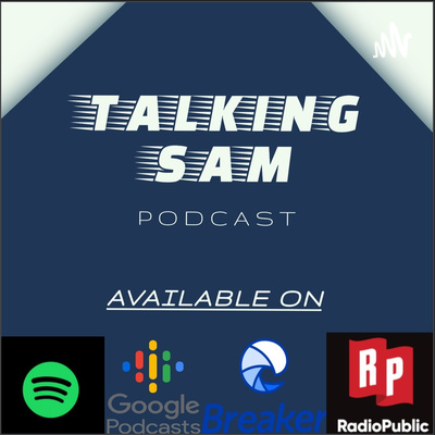 Talking Sam • A podcast on Spotify for Podcasters