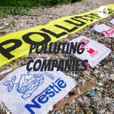 Polluting Companies • A podcast on Spotify for Creators