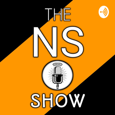 The NS Show • A podcast on Spotify for Podcasters