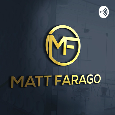 The Matt Farago Show • A podcast on Spotify for Creators