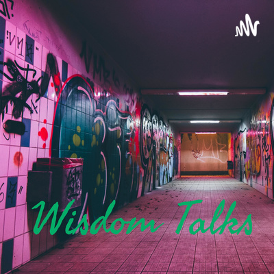 Wisdom Talks • A podcast on Spotify for Creators