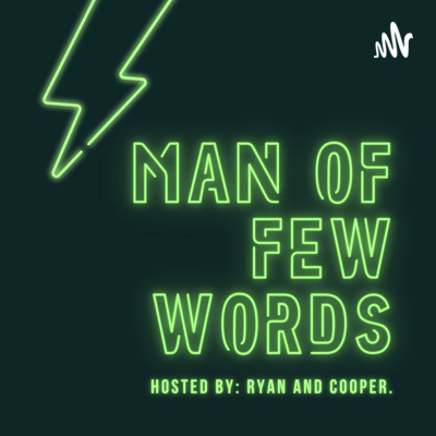 Man of Few Words • A podcast on Spotify for Creators