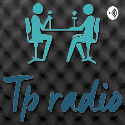 TP Radio • A podcast on Spotify for Creators