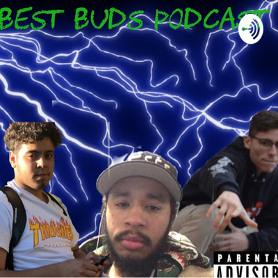 The Best Buds Podcast • A podcast on Spotify for Creators