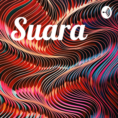 Suara • A podcast on Spotify for Creators