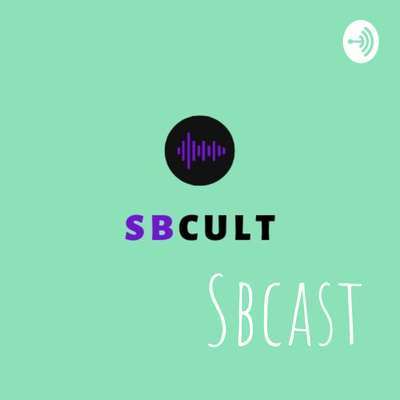 Sbcast • A podcast on Spotify for Podcasters