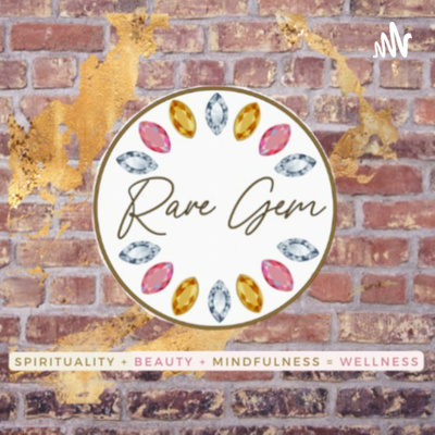 Rare Gem Wellness Present: Rare Conversations • A podcast on Spotify ...