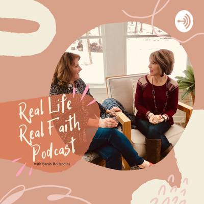 Real Life, Real Faith Podcast • A podcast on Spotify for Podcasters