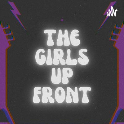 The Girls Upfront Podcast • A podcast on Spotify for Creators