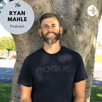 The Ryan Mahle Podcast • A podcast on Spotify for Podcasters