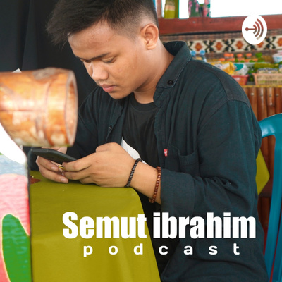 Semut ibrahim • A podcast on Spotify for Creators