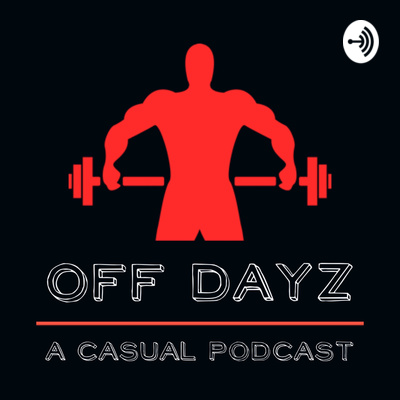 Off Dayz • A podcast on Spotify for Creators