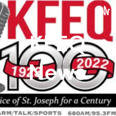 KFEQ News • A podcast on Spotify for Creators