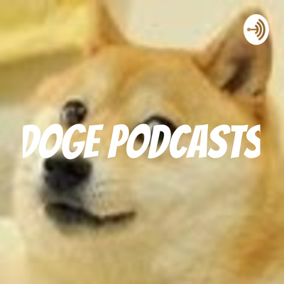 Doge podcasts • A podcast on Spotify for Podcasters