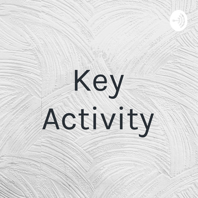 Key Activity • A podcast on Spotify for Creators