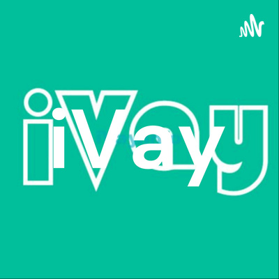 iVay • A podcast on Spotify for Podcasters